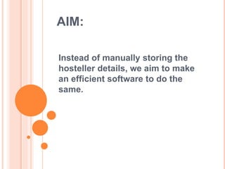 Hostel management system | PPTX | Computing | Technology & Computing