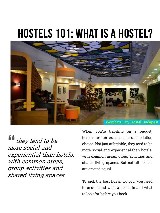 The Ultimate Hostel Guide: Hostels 101 The Ultimate Hostel Guide: Hostels 101
