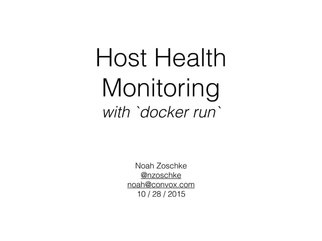 Host Health Monitoring with Docker Run | PPT