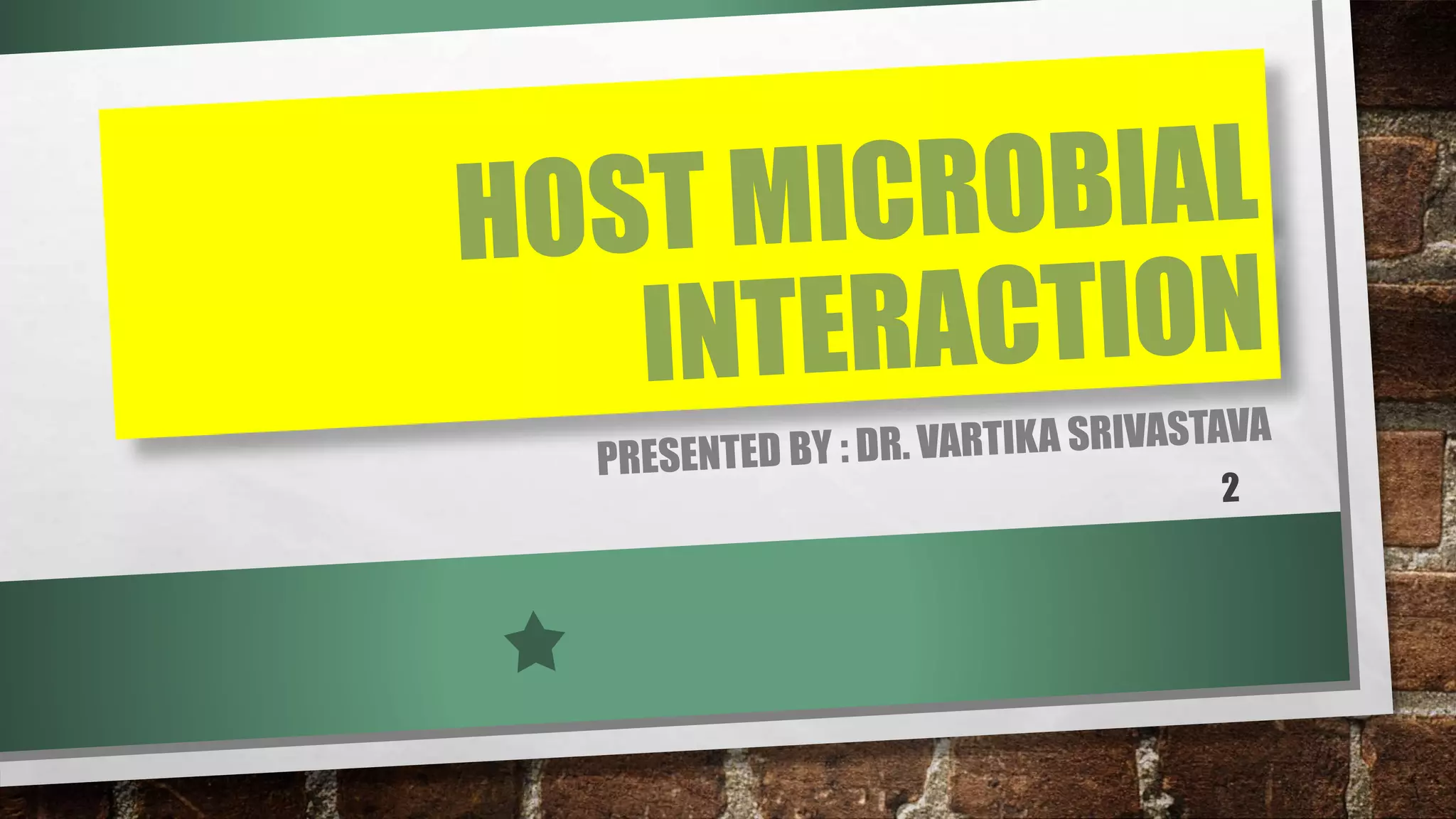 Host microbial interaction | PPTX