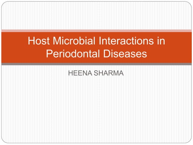 Host microbial interactions in periodontal diseases | PPTX