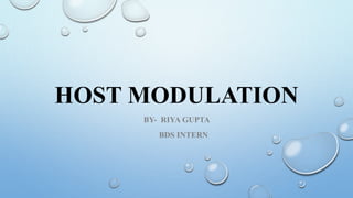 HOST MODULATION (1).pptx | Dental Health | Diseases and Conditions