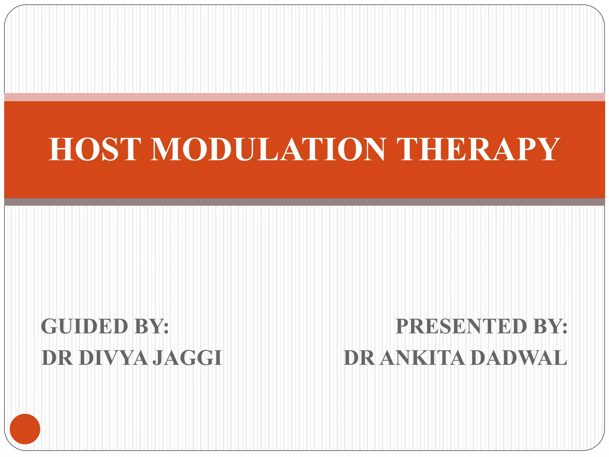 Host modulation therapy | PPTX