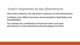 Host plant inflenses on sex pheromone | PPTX | Perfume and Fragrance | Beauty