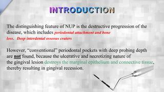 Host response to Necrotizing Ulcerative Disease (NUP+NUG) | PPT