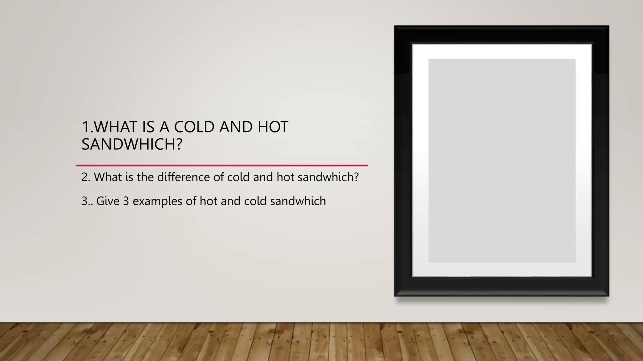 hot-and-cold-sandwiches-filling-and-spreads-real.pptx