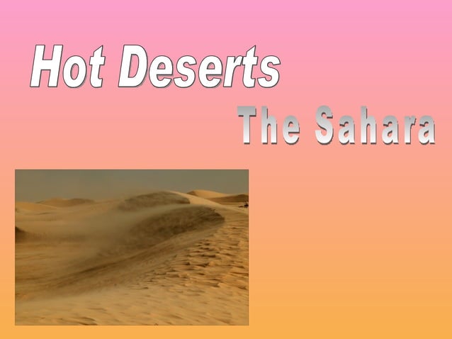 Hot Deserts | PPT