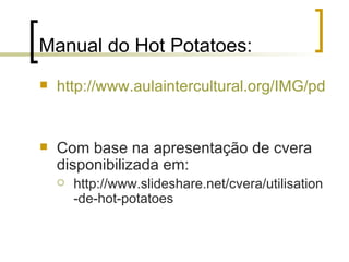 Hot Potatoes | PPT