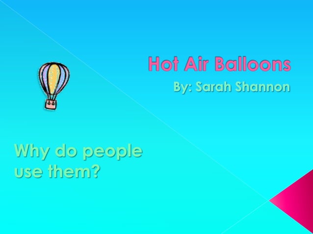 Hot Air Balloons | PPTX | Air Travel | Travel Type