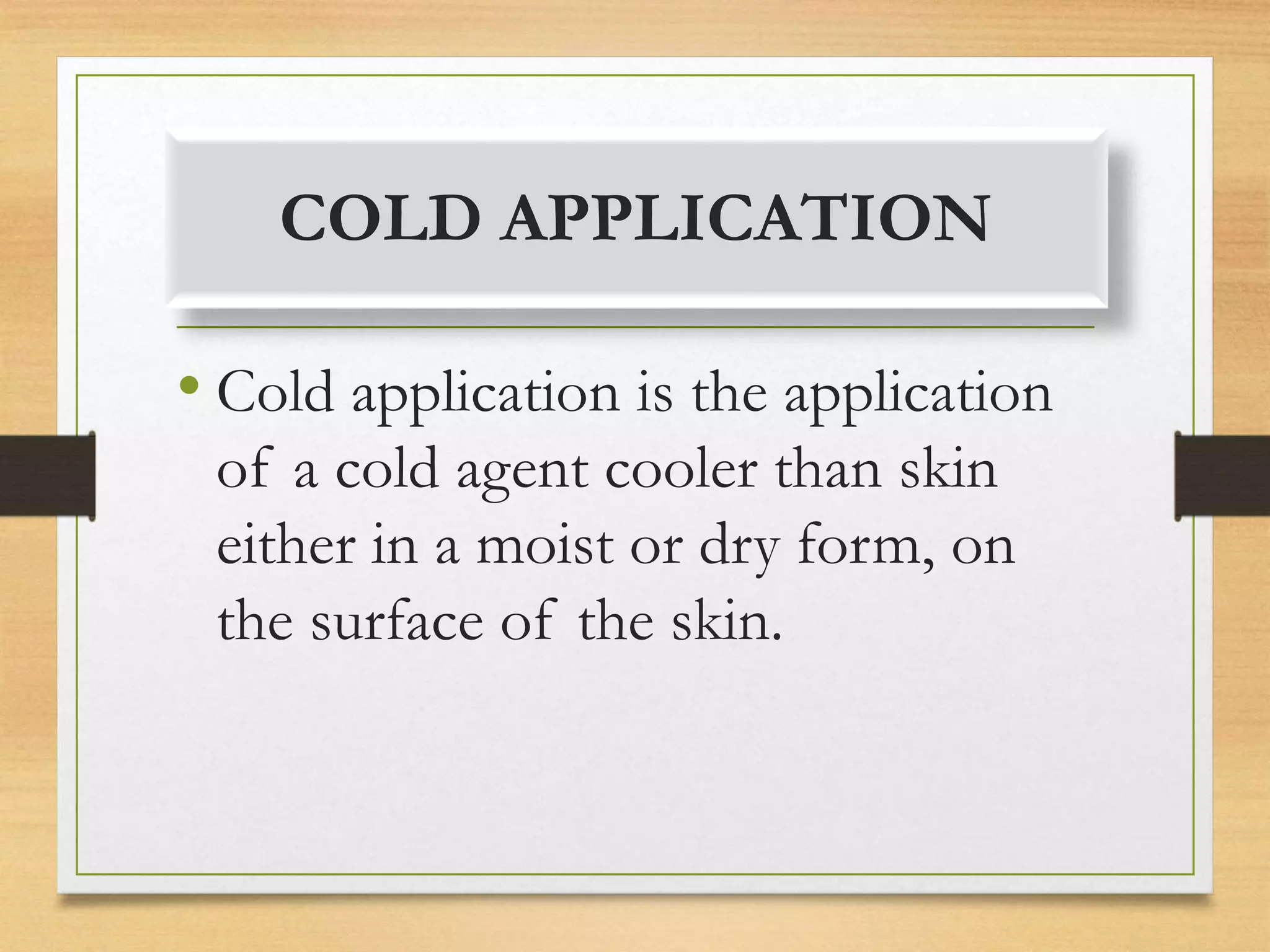 Hot and cold application | PPTX