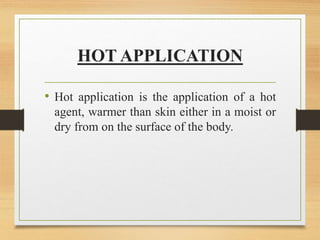 Hot and cold application | PPTX