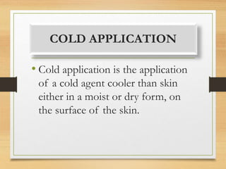Hot and cold application | PPTX