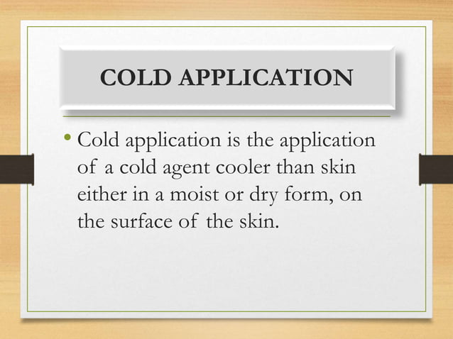 Hot and cold application | PPTX | Blood Disorders | Diseases and Conditions