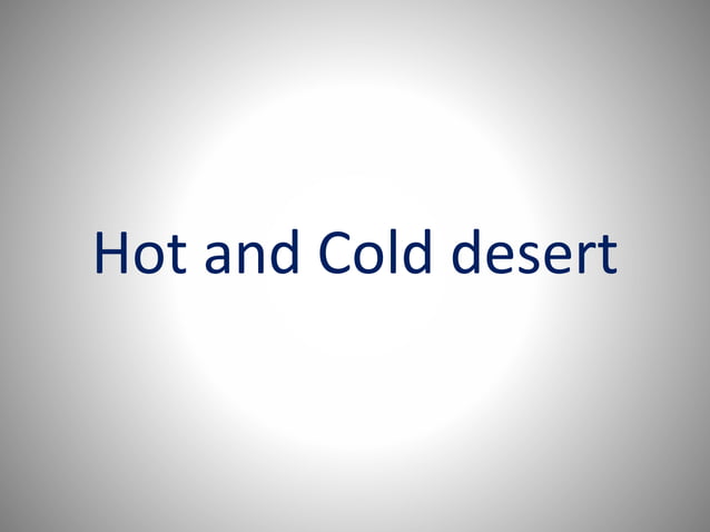 Hot and cold deserts | PPTX