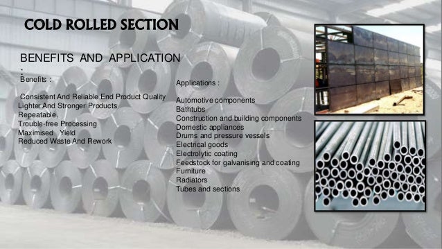 Hot and cold rolled steel