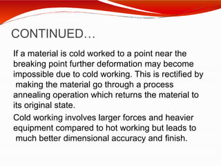 hot and cold working of metals infuseded | PPTX