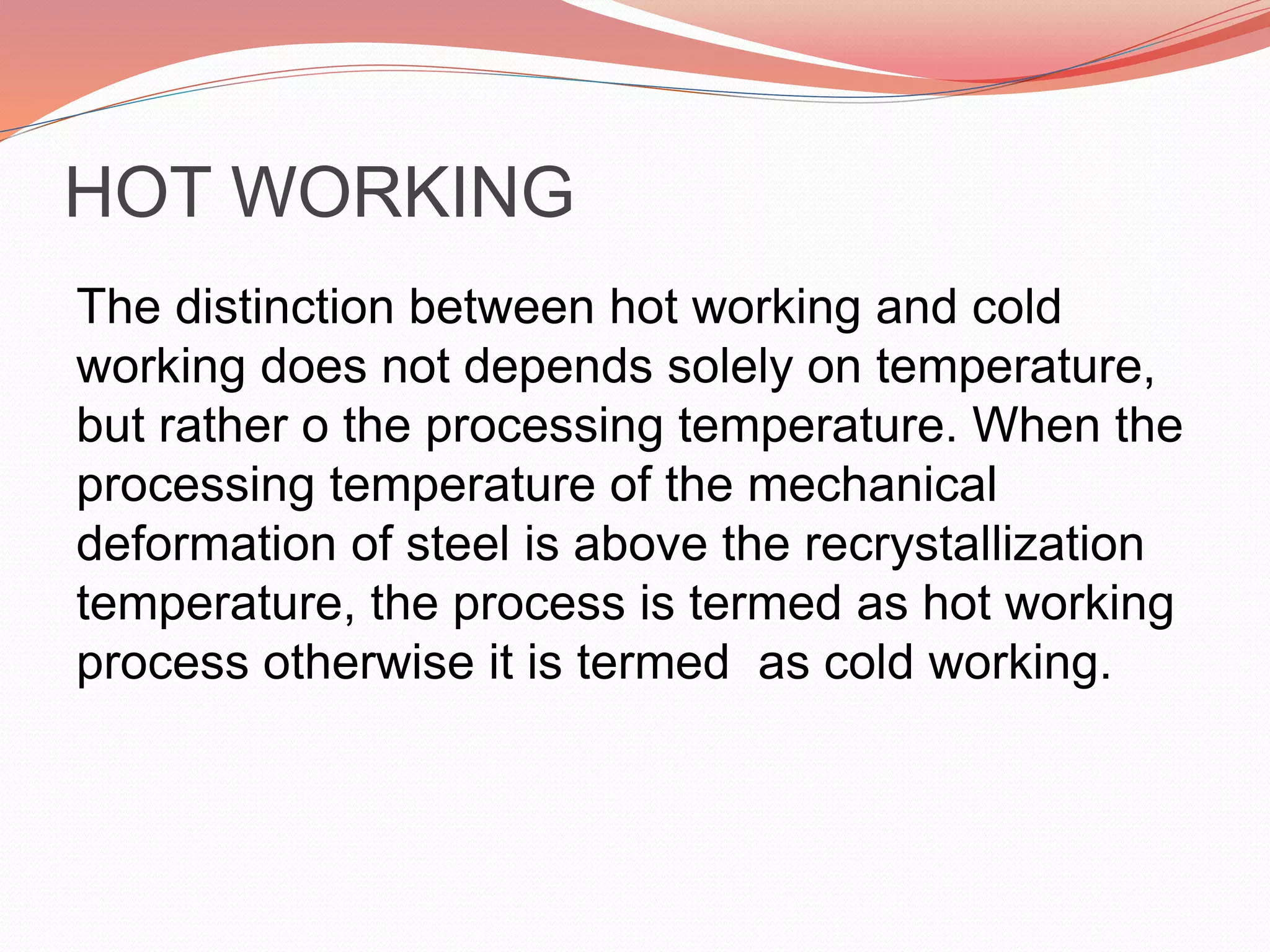 Hot and cold working | PPTX