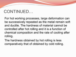 Hot and cold working | PPTX