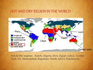 Hot and dry climate case study. | PPTX