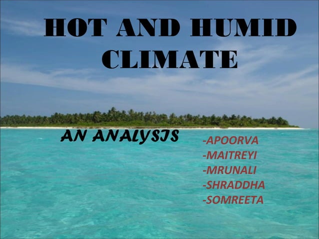 Architecture in Hot and humid climate | PPT