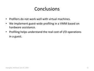 Performance Profiling in a Virtualized Environment | PPTX | Operating Systems | Computer ...