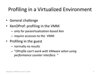 Performance Profiling in a Virtualized Environment | PPTX | Operating Systems | Computer ...