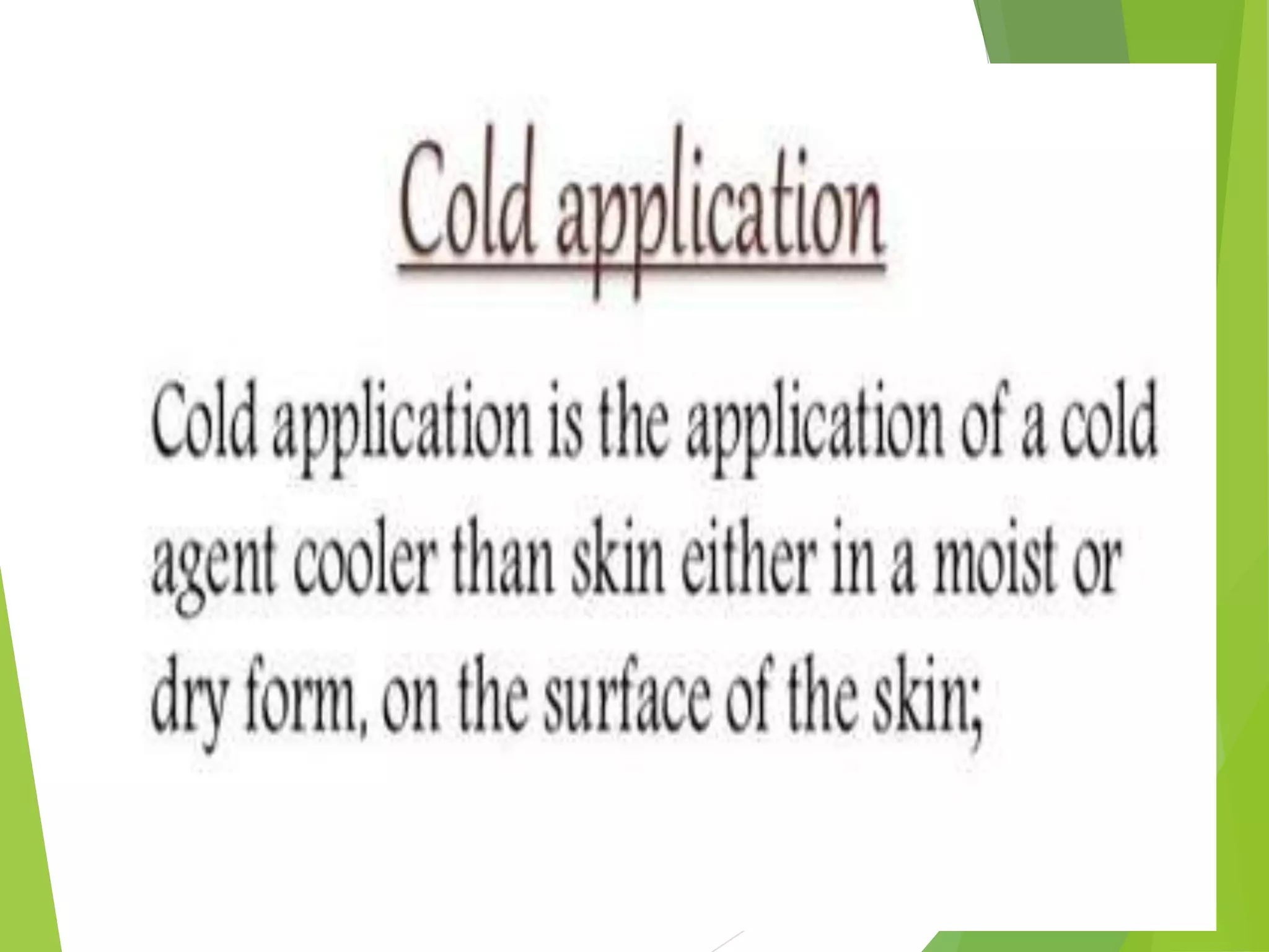 Hot & cold applications types | PPTX