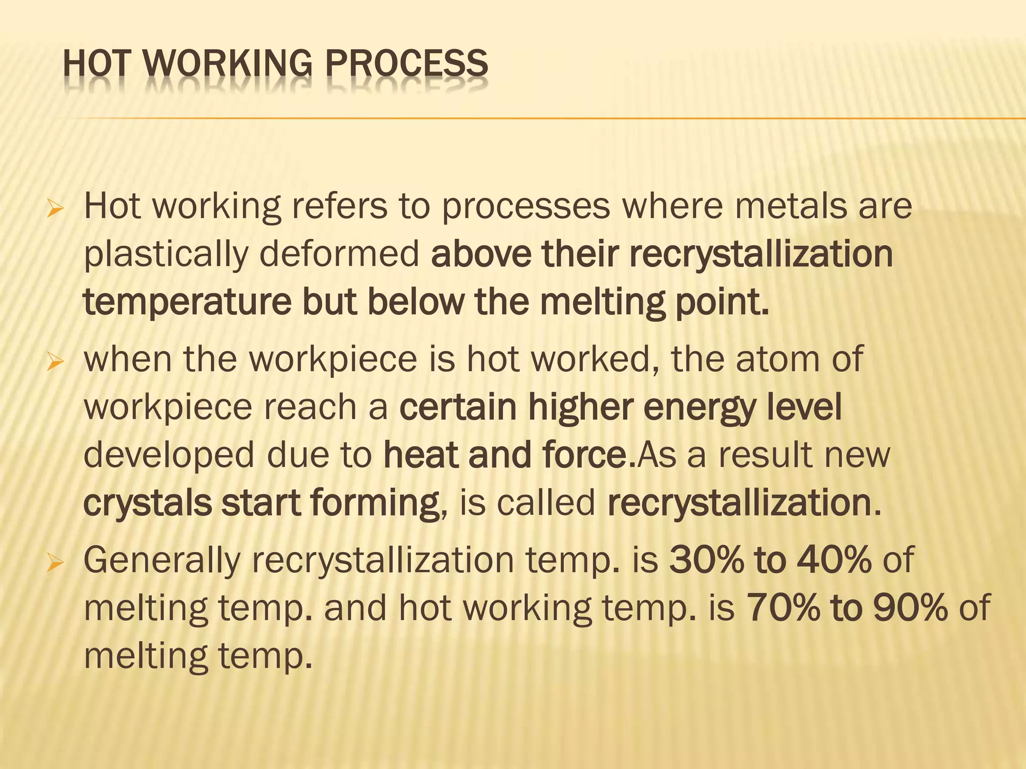 Hot & cold working | PPTX