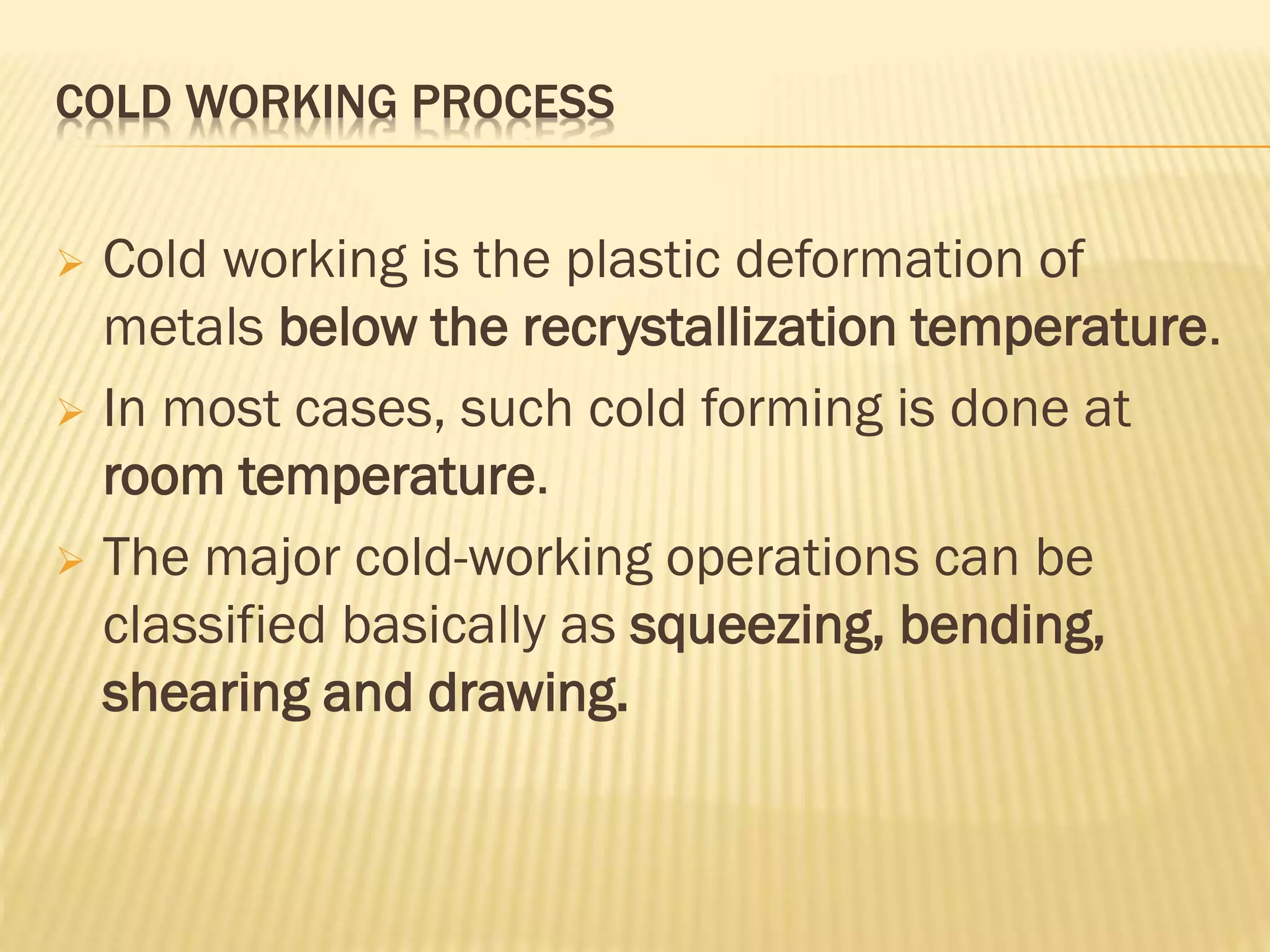 Hot & cold working | PPTX