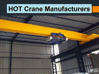 Hot Crane Manufacturers,Chennai,Bangalore,Hyderabad,Coimbatore,Kerala ...