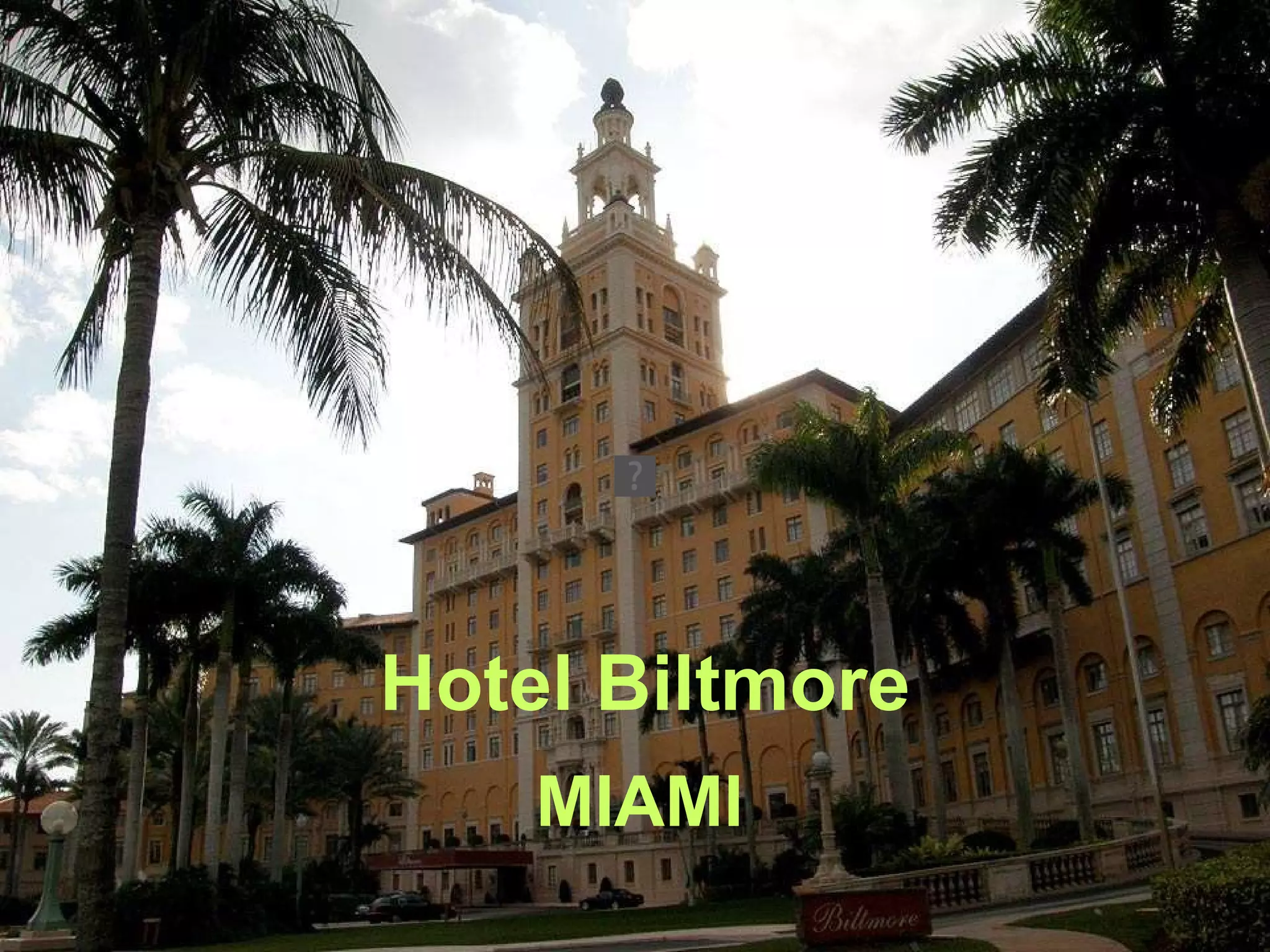 Hotel Biltmore (Miami) | PPT