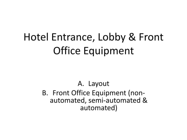 Hotel entrance, lobby layout; front office | PPTX