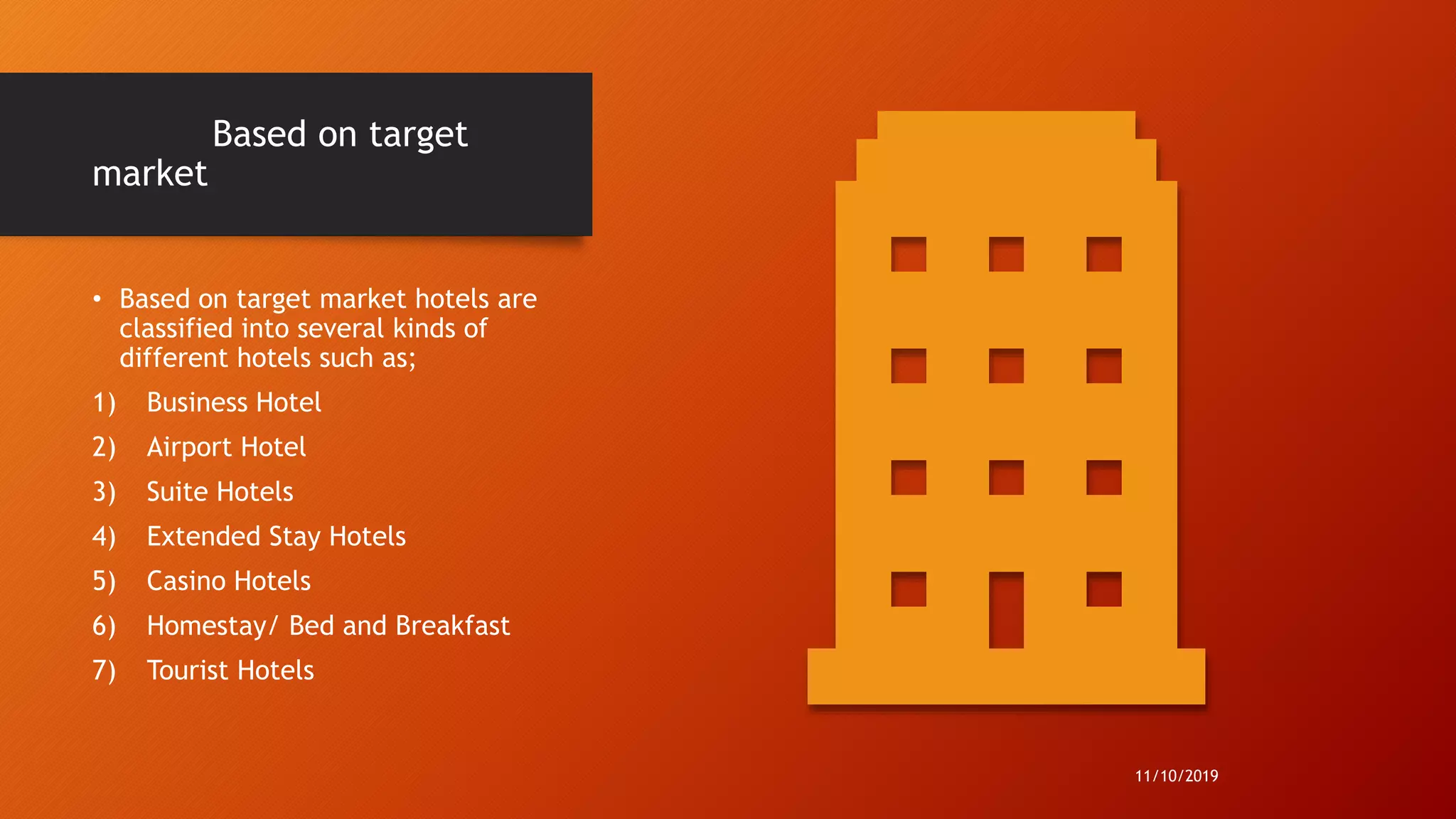 Classification of Hotel on the basis of target market, location, guests ...