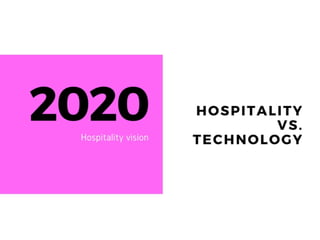 Hospitality 2020 vision | PPT