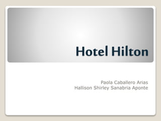 Hotel hilton | PPTX | Hotels and Motels | Travel Type