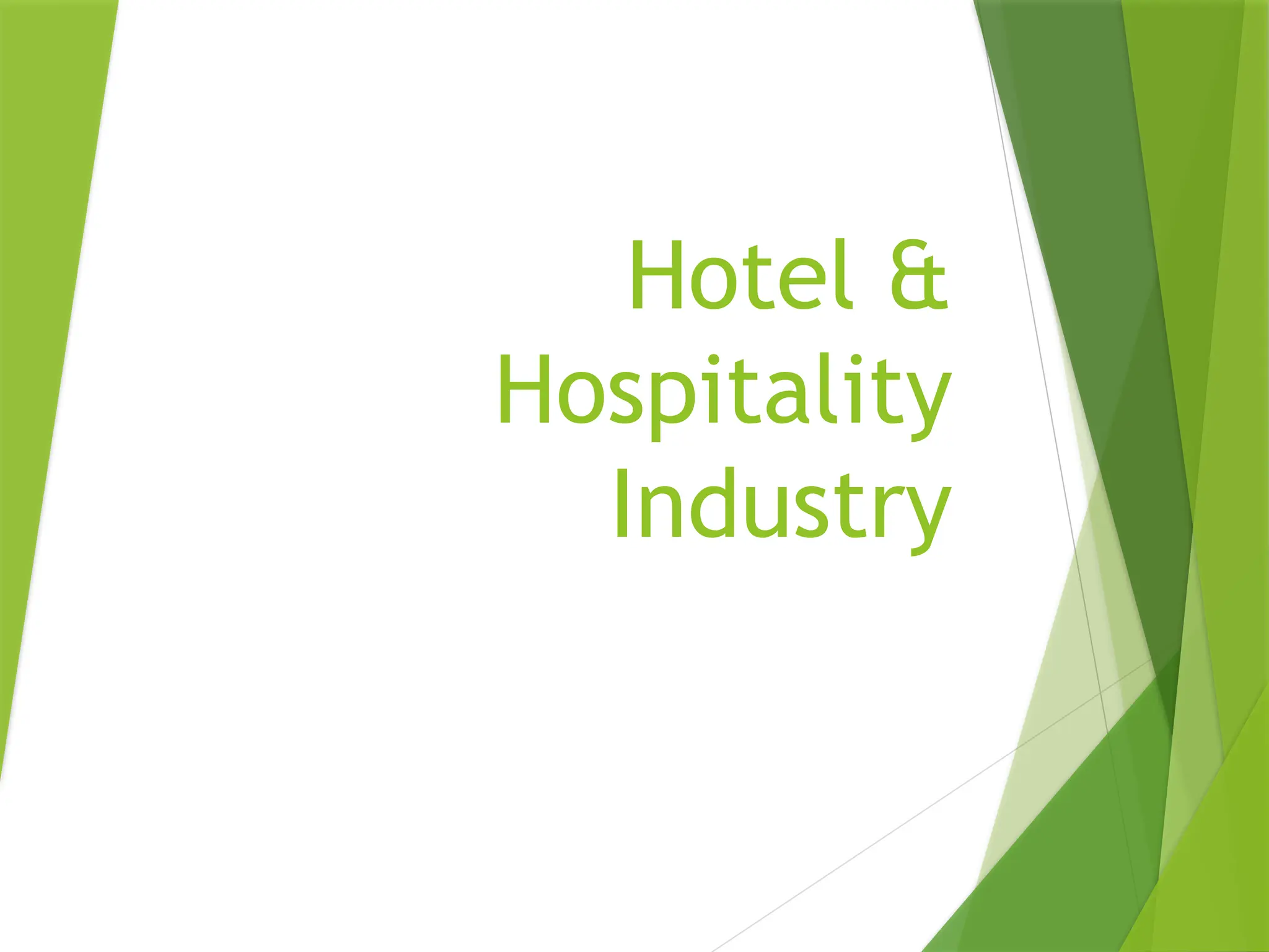 Hotel_Hospitality_Industries_Summary.pptx