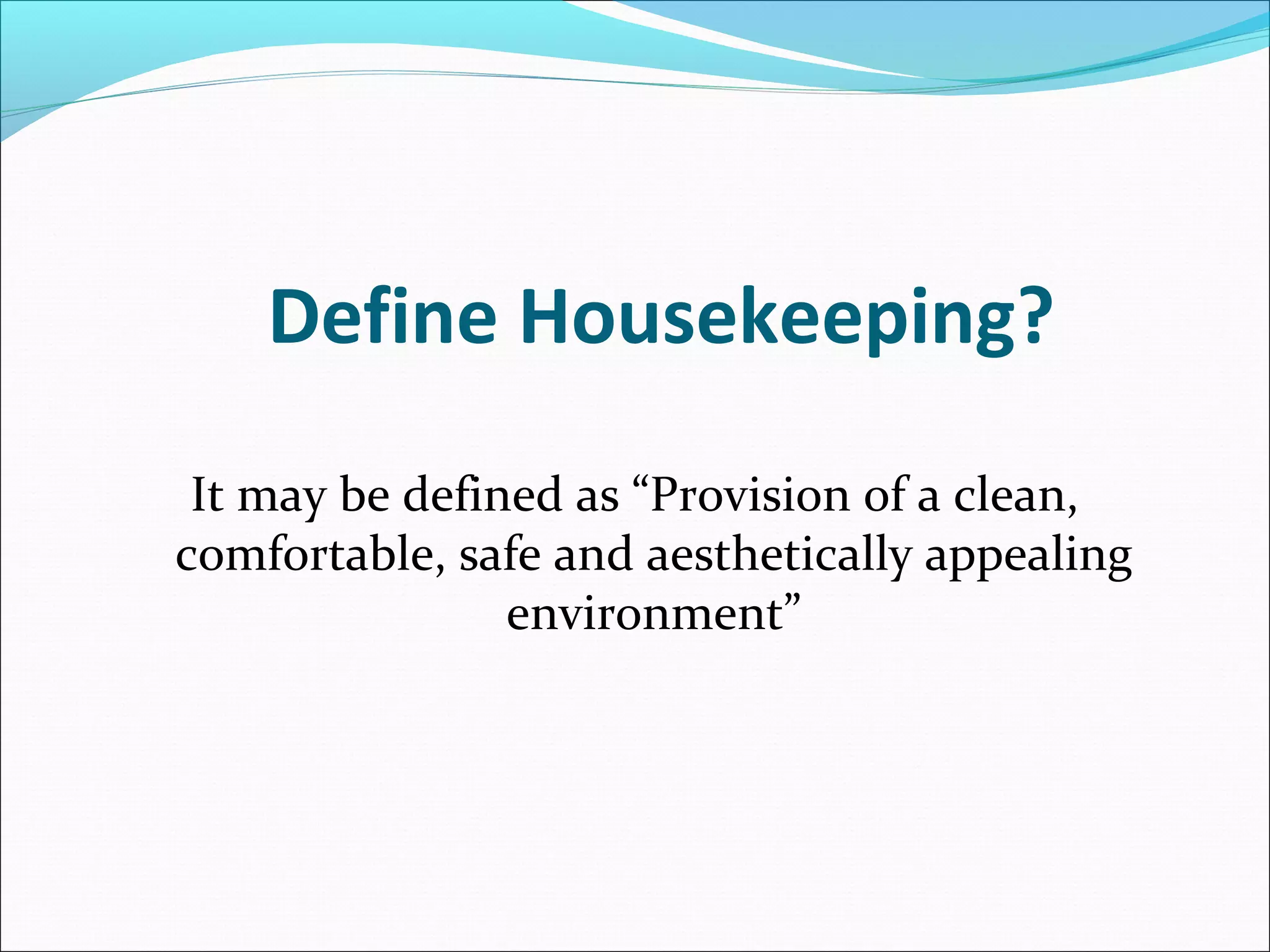 Housekeeping Role and Cleaning Equipment | PPT