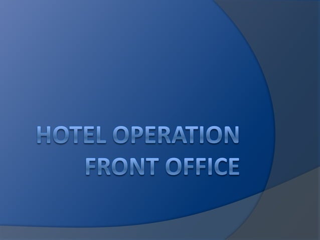 Hotel operation front office | PPTX