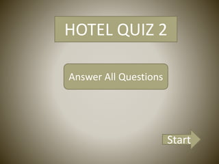 Hotel quiz 2 | PPTX | Television | Entertainment