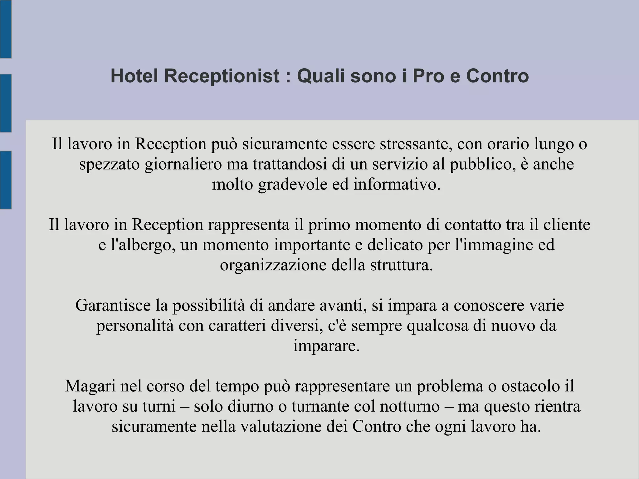 Hotel receptionist quali sono i pro e contro | PPT | Hotels and Motels ...