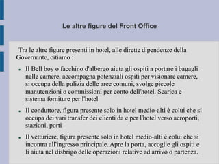 Hotel receptionist quali sono i pro e contro | PPT | Hotels and Motels ...