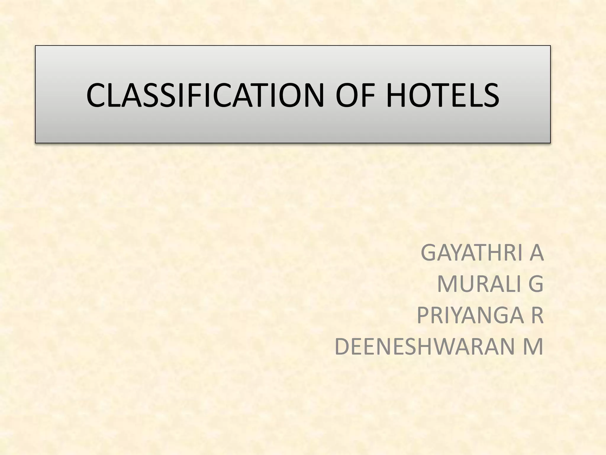 Classification of Hotels | PPTX