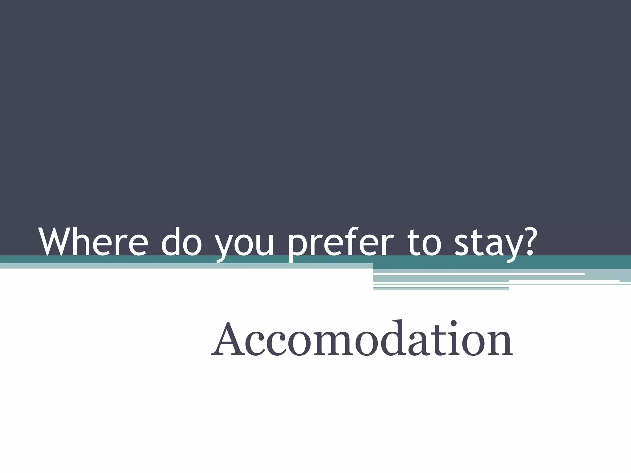 Hotels and accommodation | PPT