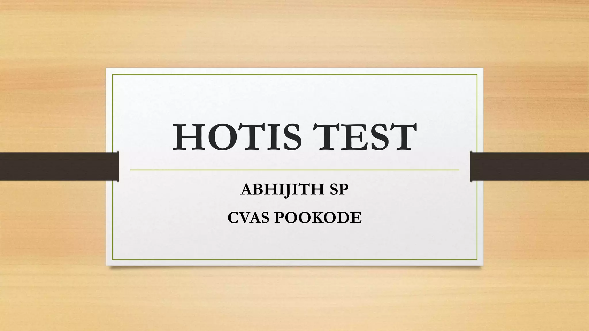 Hotis test | PPTX