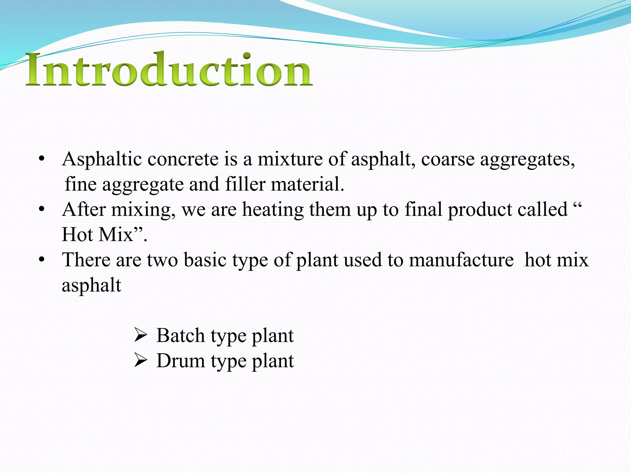 Hot mix asphalt | PPTX