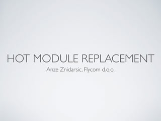 Hot Module Replacement | PDF