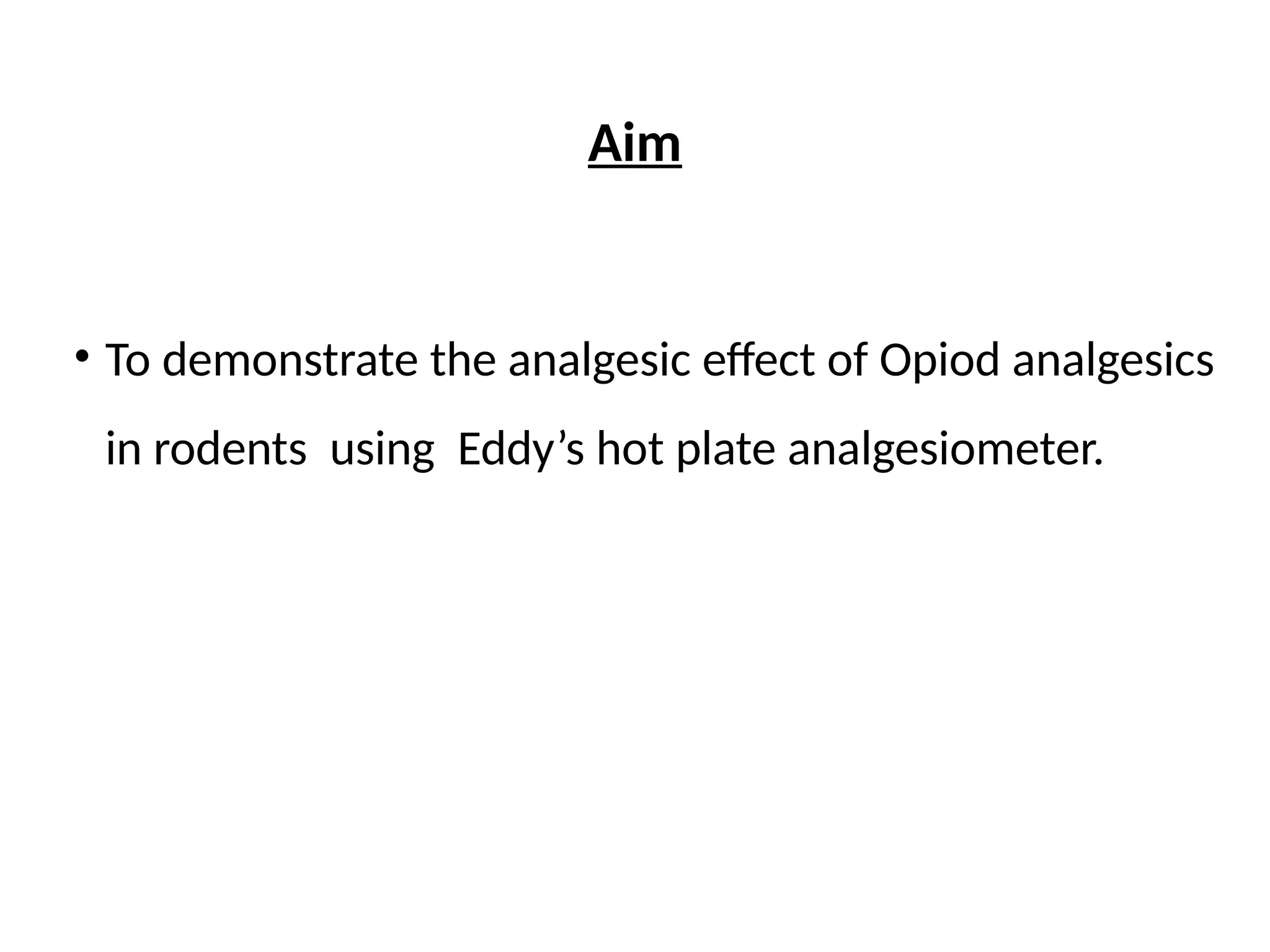 Eddy's Hot plate analgesiometer kamal.pptx