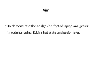 Eddy's Hot plate analgesiometer kamal.pptx