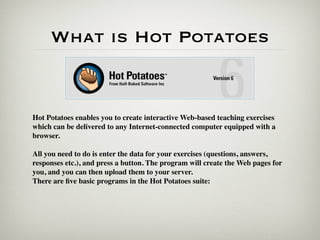 Hot potatoes | KEY