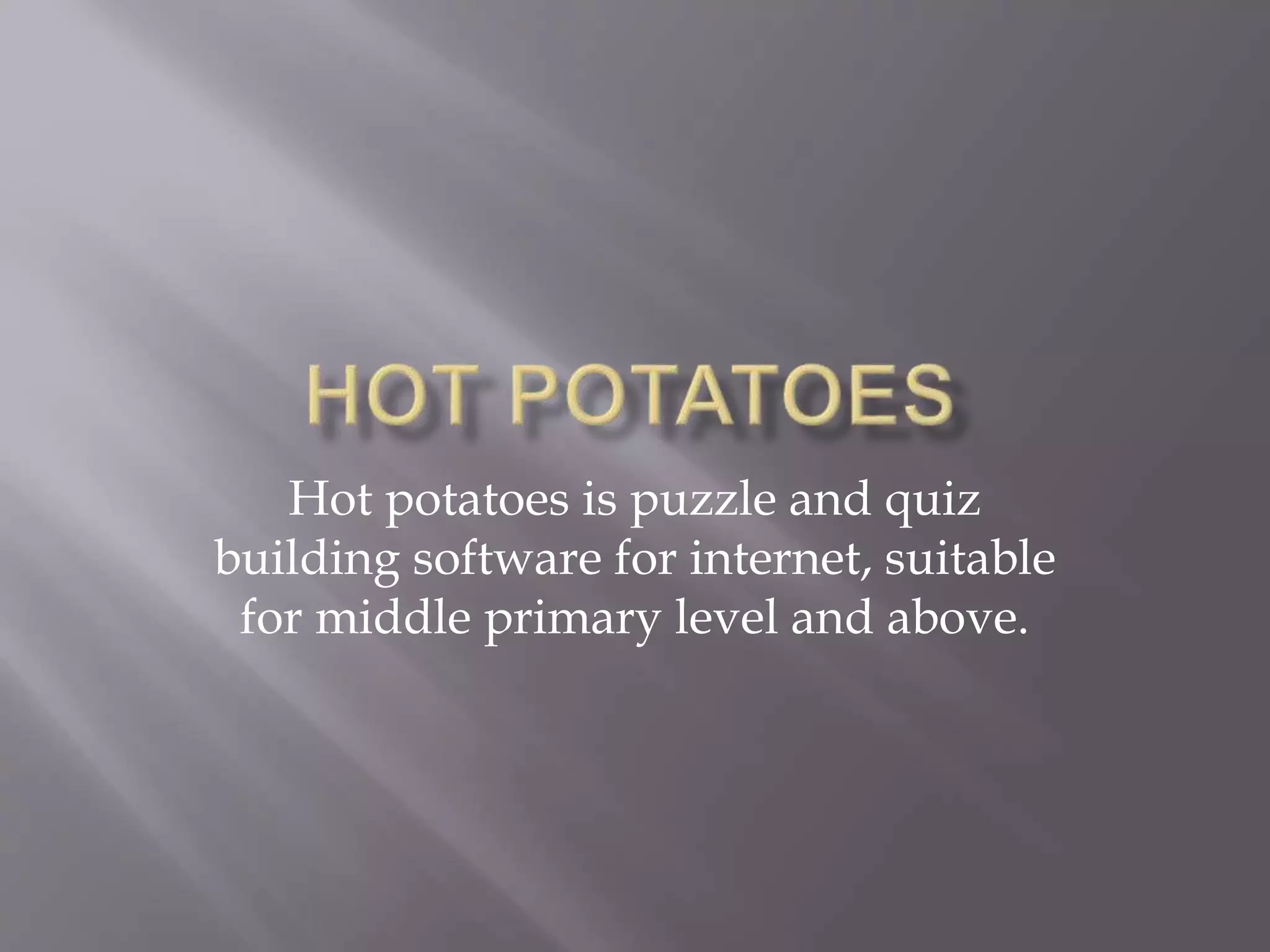 Hot potatoes | PPTX